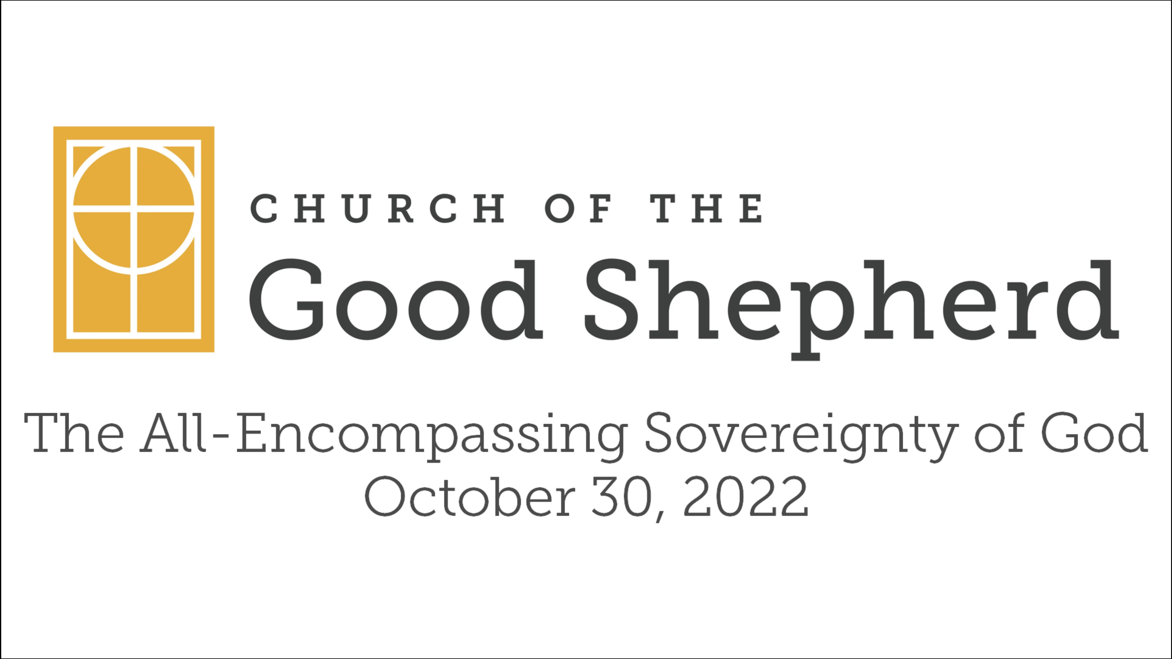 The All-Encompassing Sovereignty of God - October 30, 2022 on Vimeo