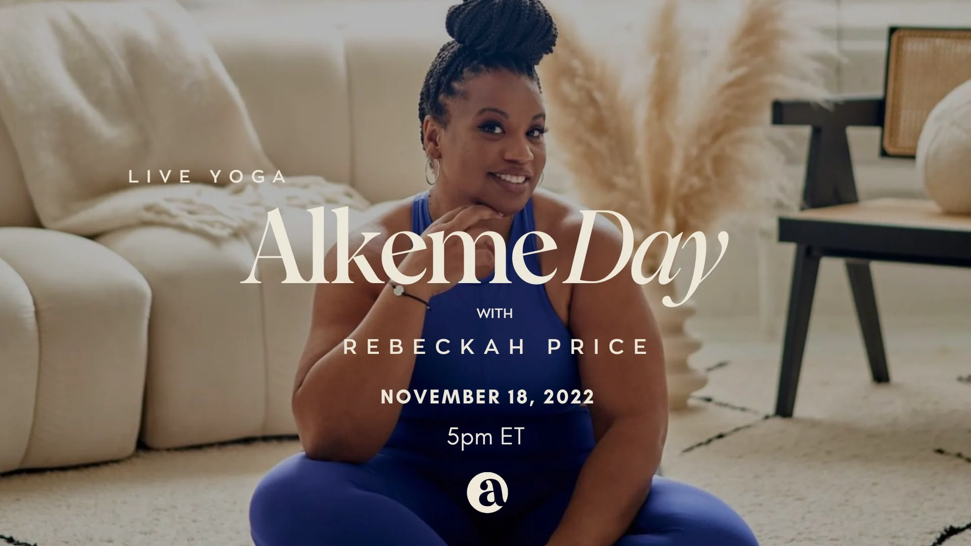 Alkeme Day Nov. 2022 - Afternoon Yoga with Rebeckah Price on Vimeo