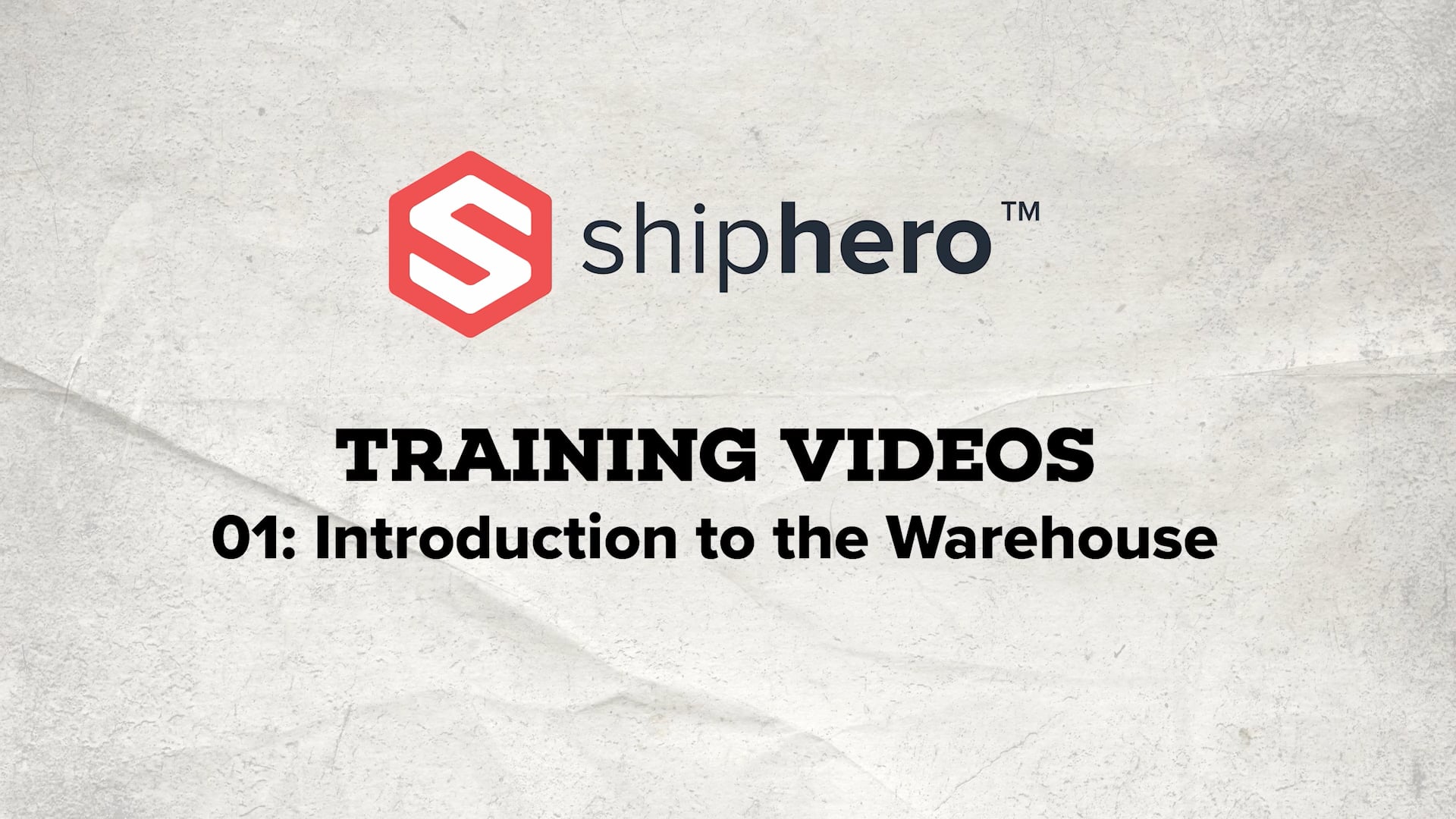 ShipHero Warehouse Training - English_Intro to the Warehouse_Training ...