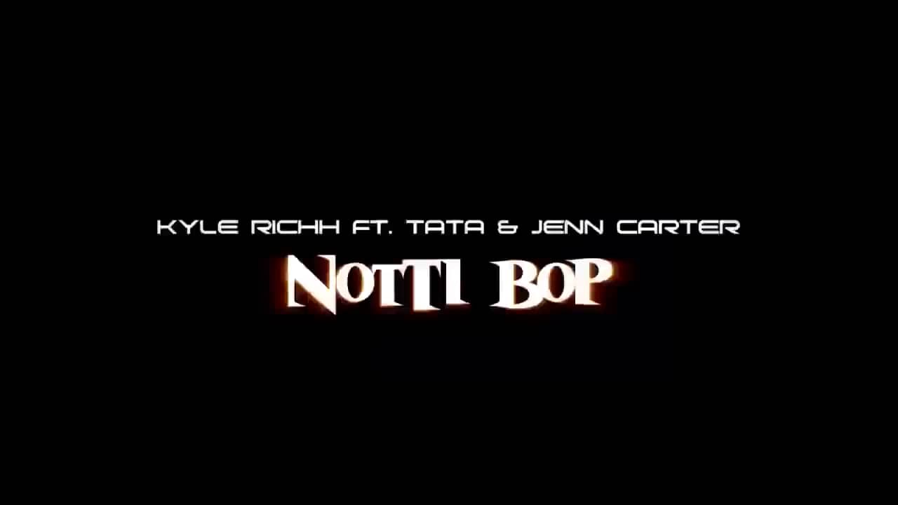 Kyle Richh x TaTa x Jenn Carter - Notti Bop { OFFICIAL MUSIC VIDEO } on ...