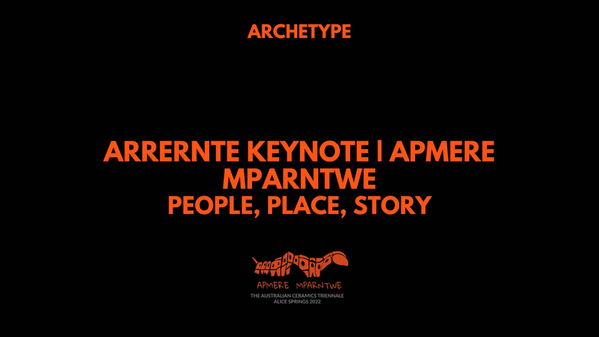 Day 1 Arrernte Keynote: Apmere Mparntwe - People, Place, Story. Doris ...