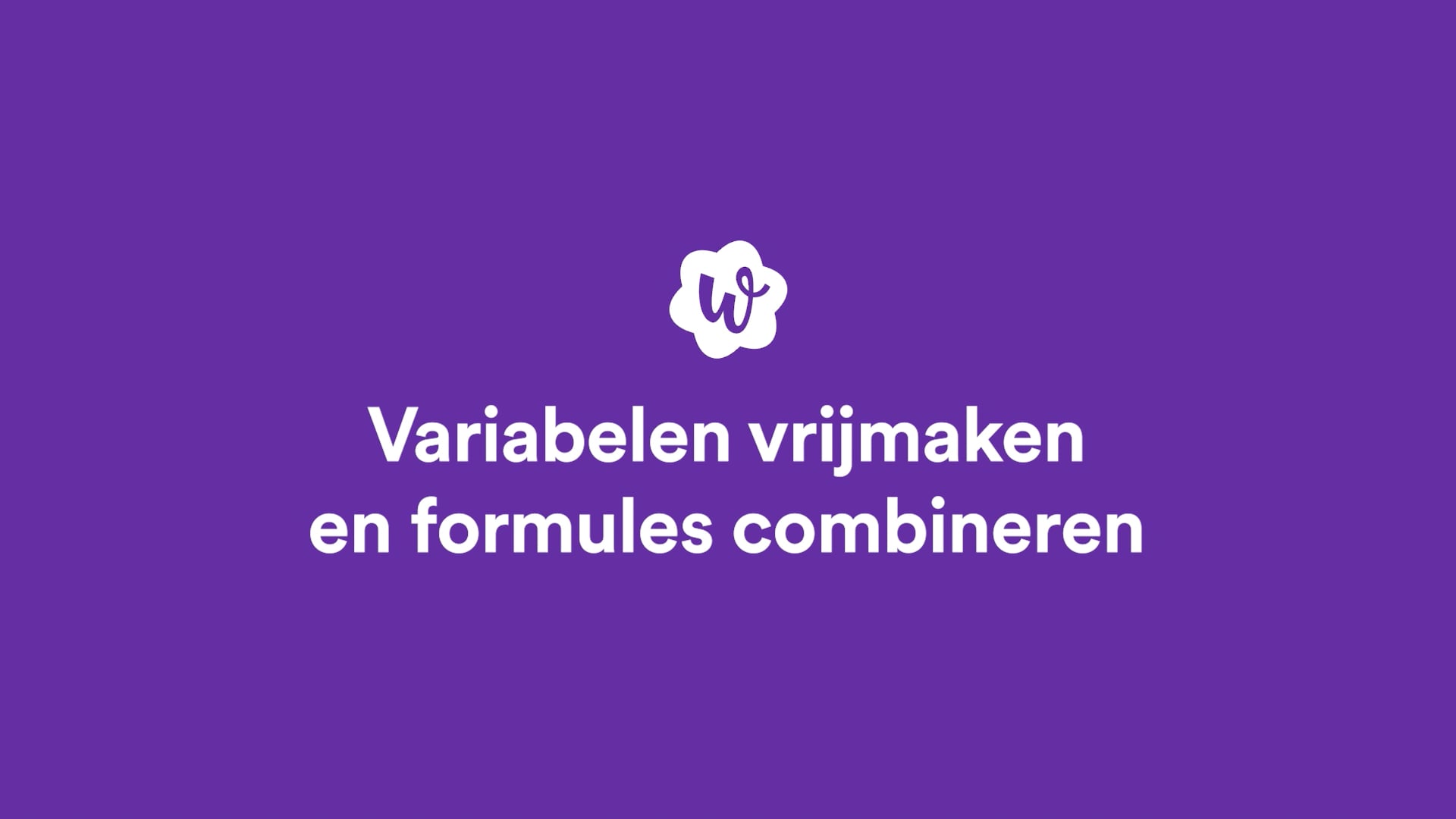 Variabelen vrijmaken en formules combineren oefenen | StudyGo