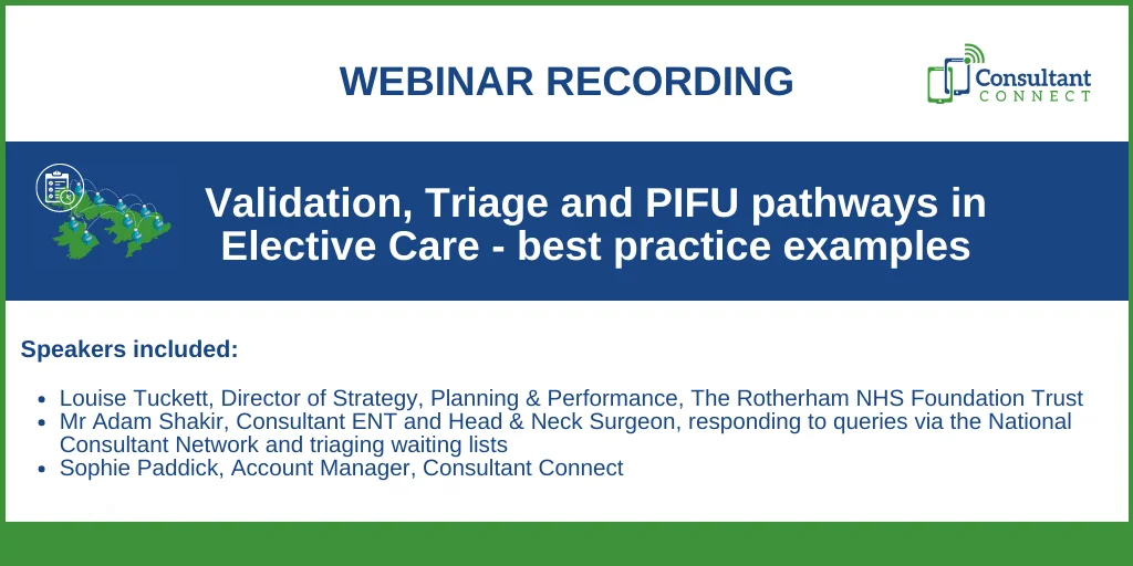 Webinar Recording: Validation, Triage and PIFU pathways in Elective ...