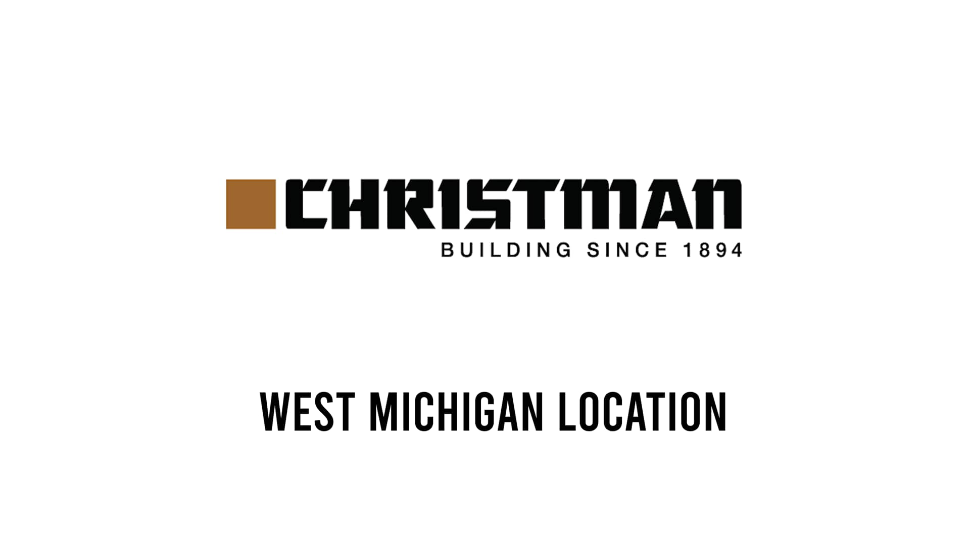 Christman Construction Company West Michigan- Grand Rapids promotional ...
