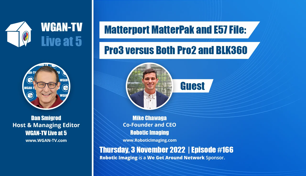 166. WGAN-TV | Matterport MatterPak and E57 File - Matterport Pro3 Camera versus Pro2 and Leica ...
