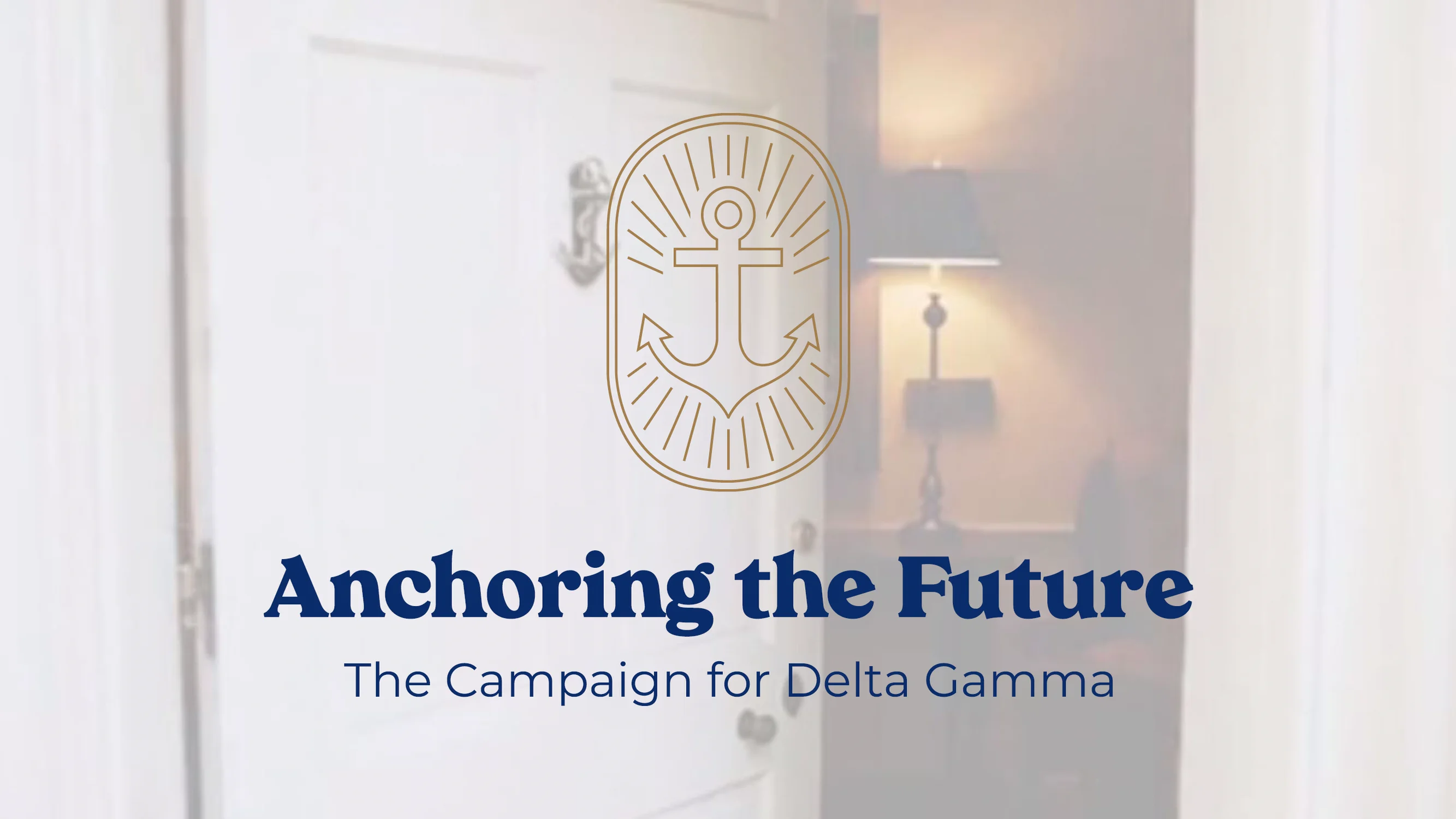 Anchoring the Future: The Campaign for Delta Gamma (with Campaign ...