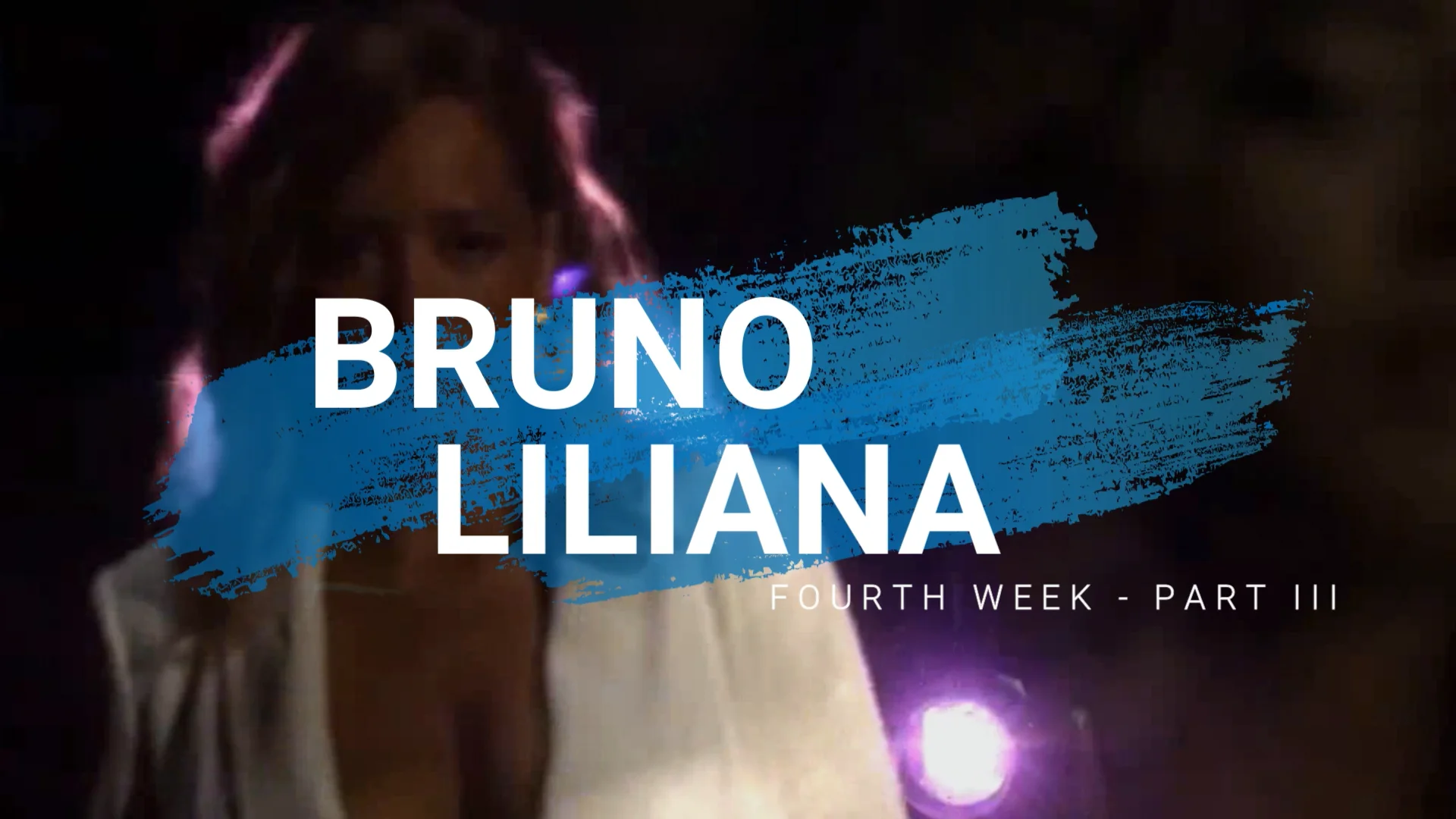 FOURTH WEEK - Part III (Bruno&Liliana) on Vimeo