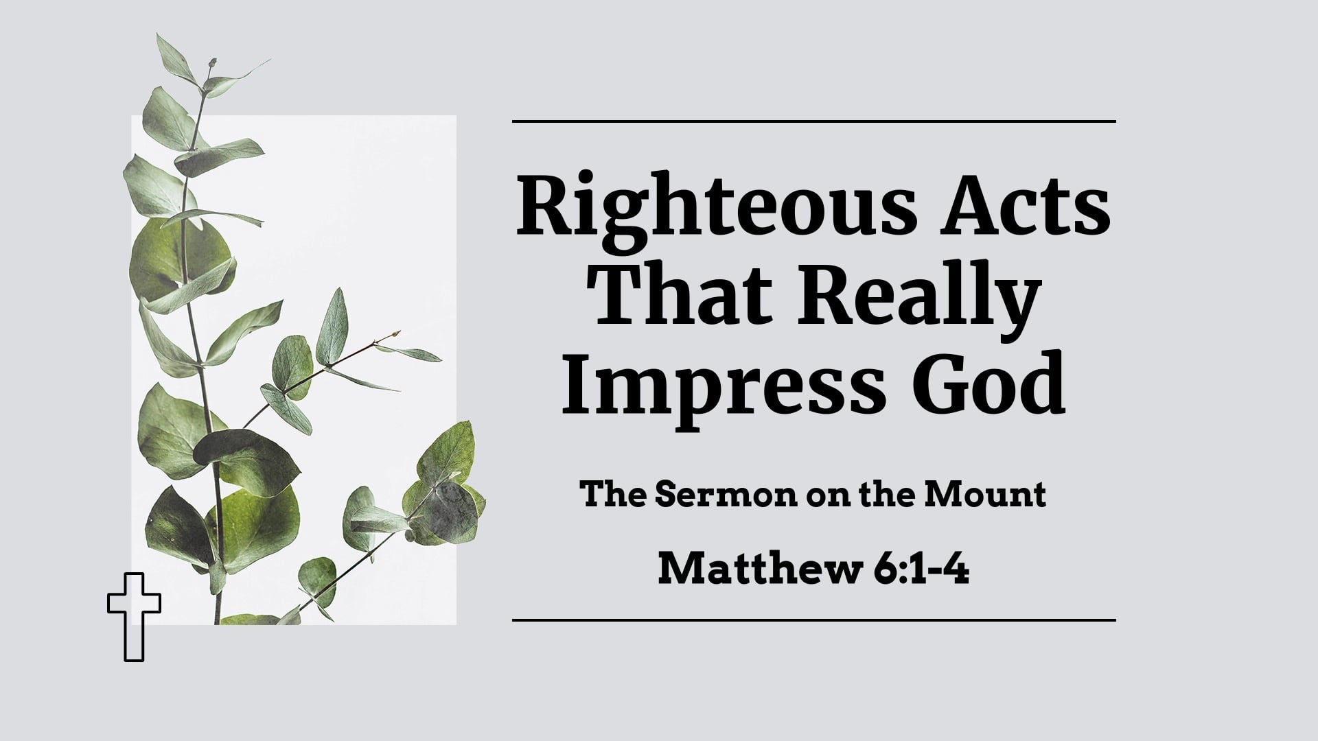 Righteous Acts That Really Impress God on Vimeo