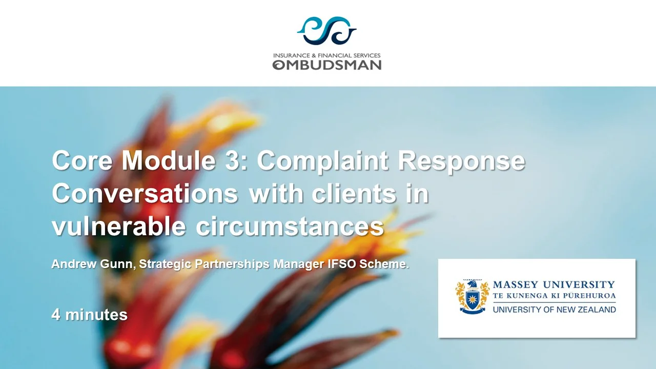 Core Module 3: Complaint Response - clients in vulnerable circumstances Video Overview on Vimeo