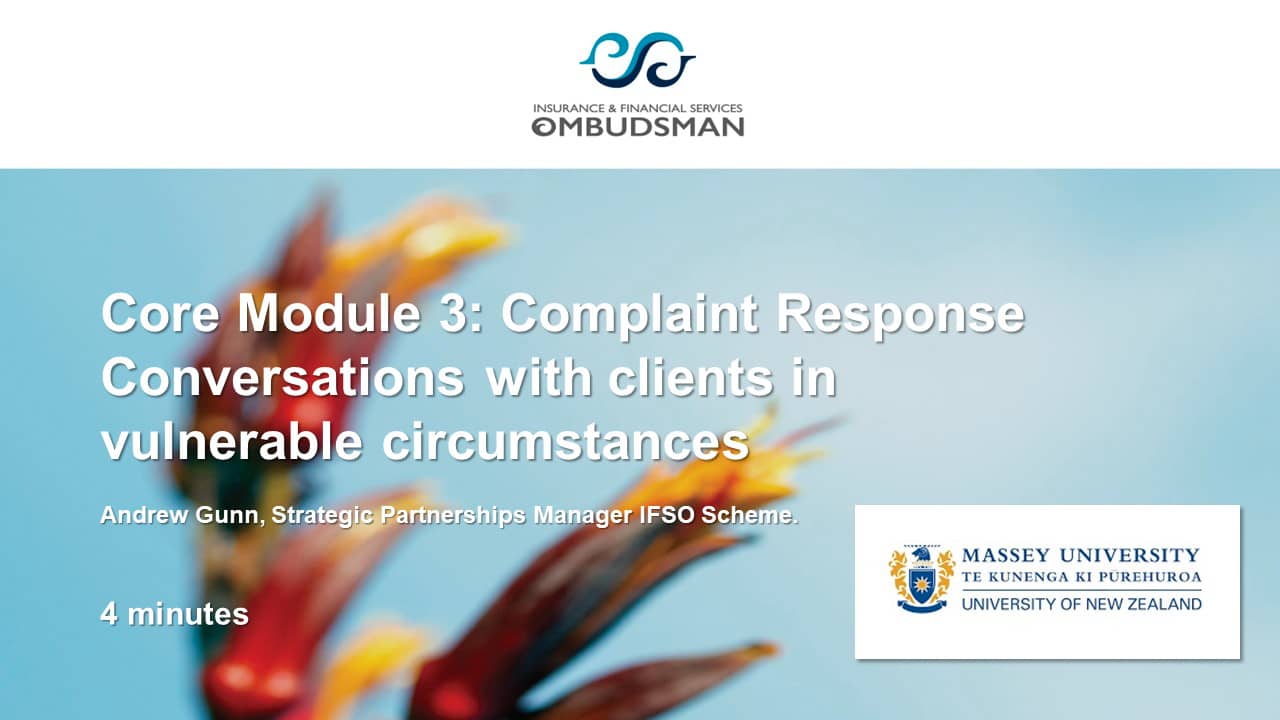 Core Module 3: Complaint Response - clients in vulnerable circumstances Video Overview on Vimeo