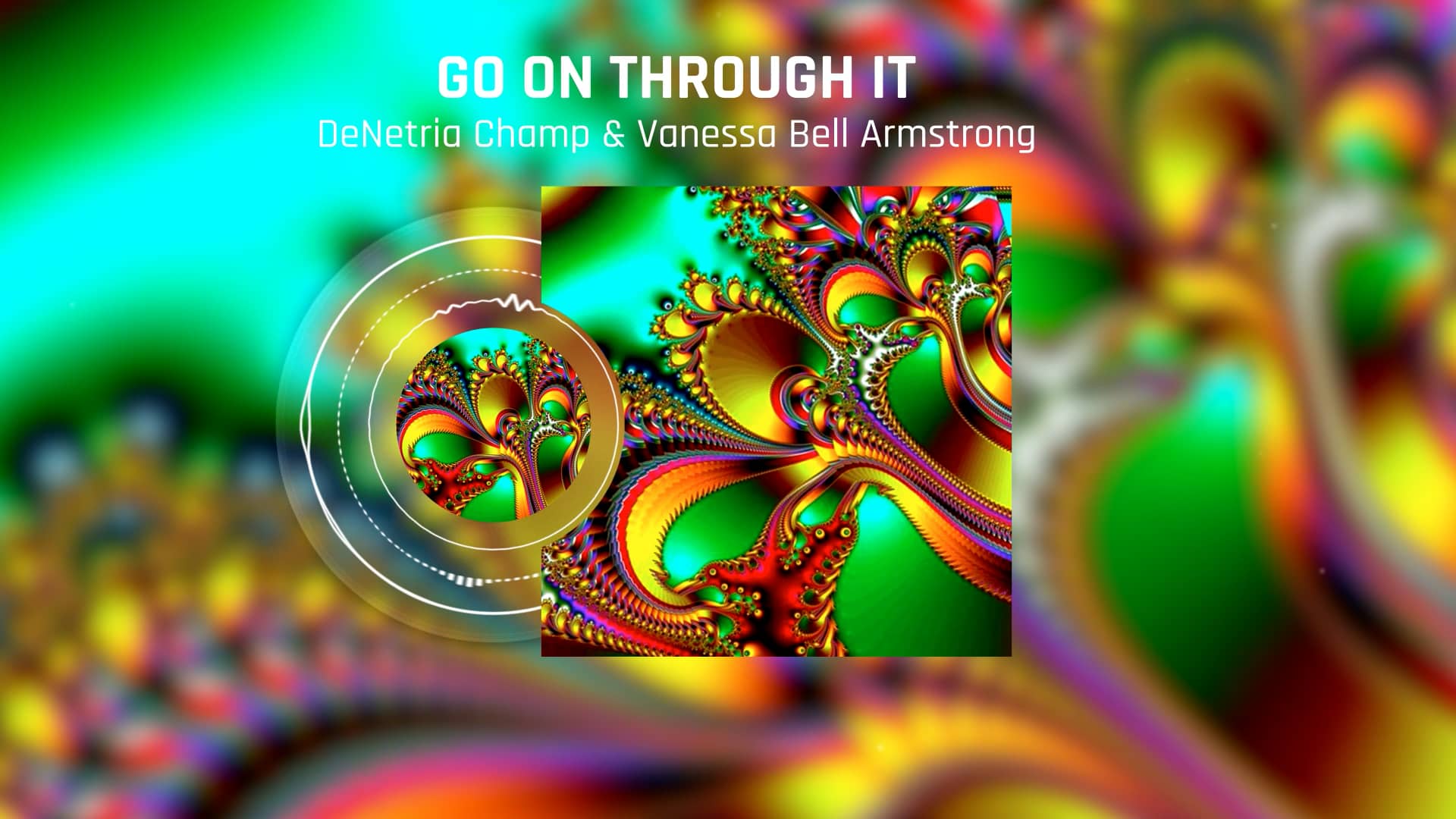 DeNetria Champ and Vanessa Bell Armstrong - "Go On Through It ...
