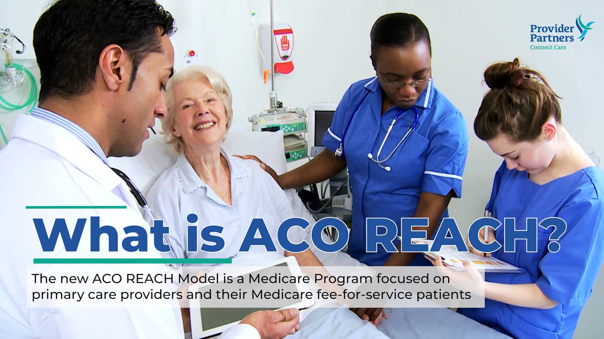 Provider Partners Connect Care | ACO REACH | Overview & Benefits of ...