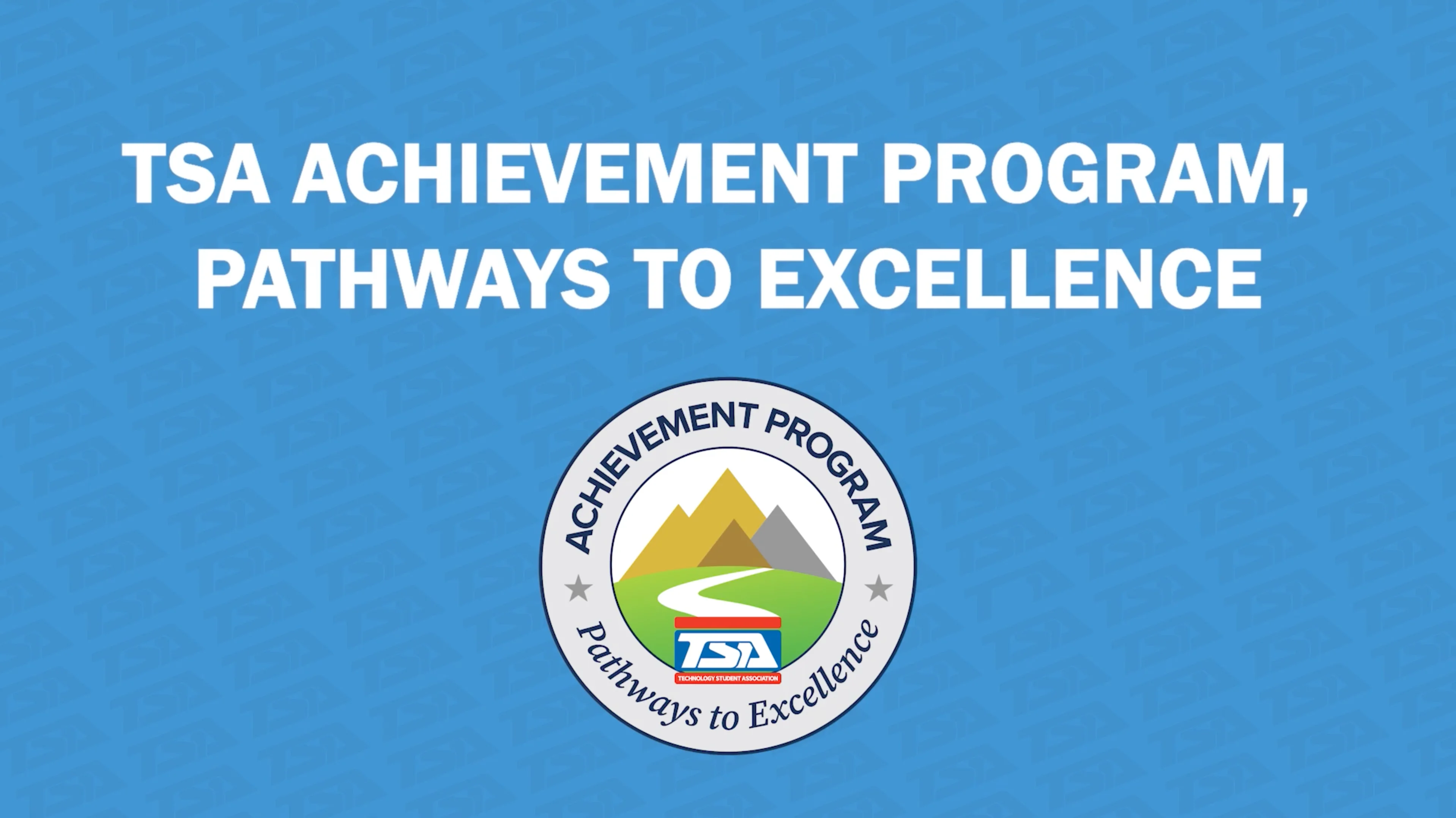 TSA Achievement Program, Pathways to Excellence