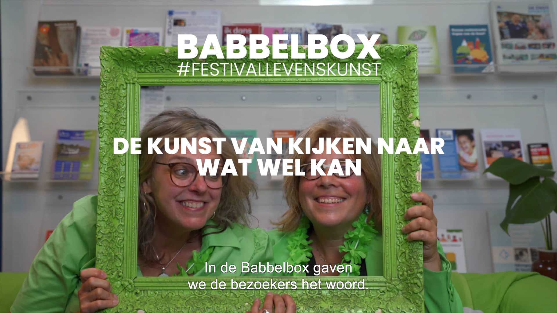 Babbelbox 2 #festivallevenskunst - De kunst van kijken naar wat wel kan ...