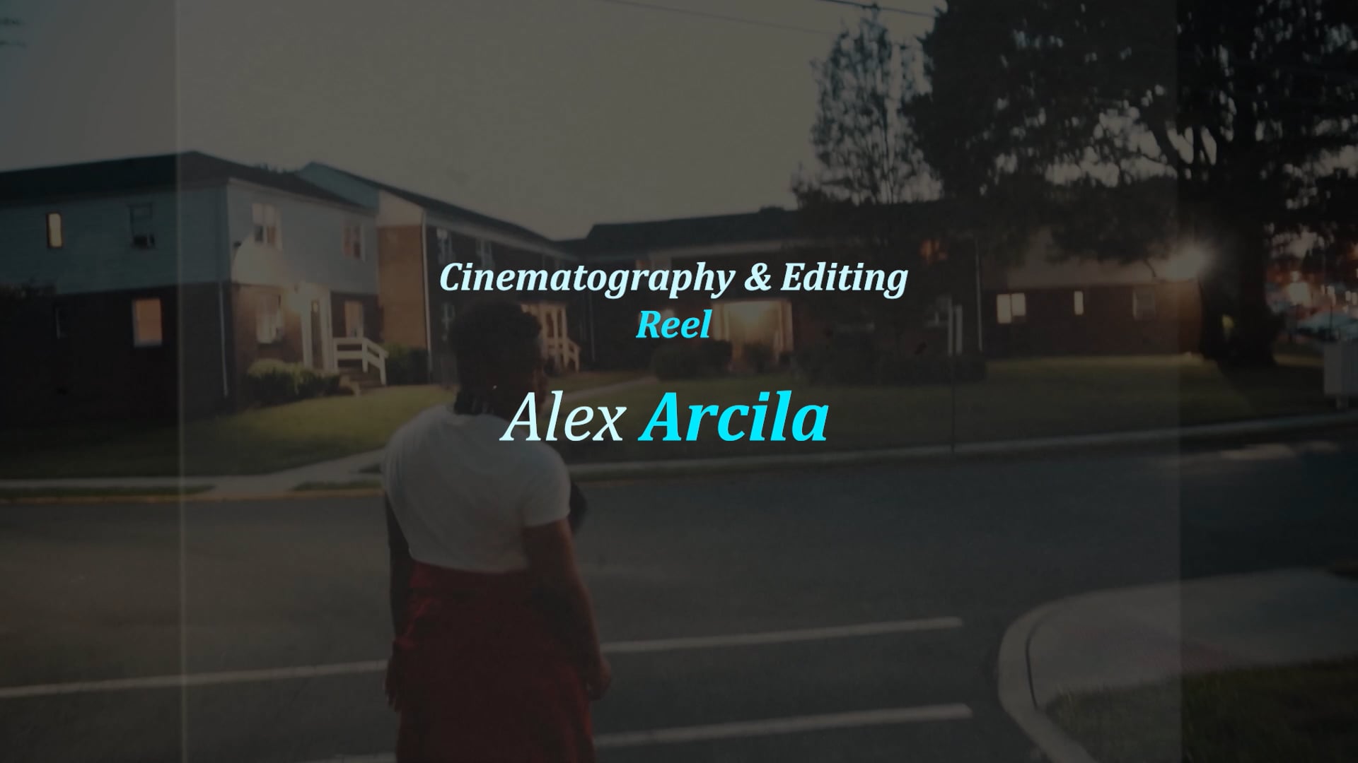 Alex Arcila Cinematography and Editing Reel 2022-- on Vimeo