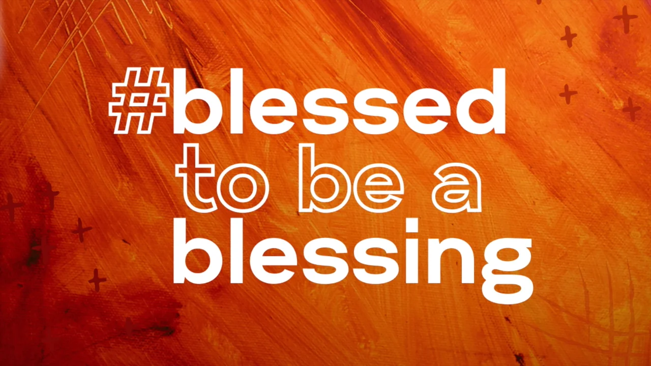 Blessed To Be A Blessing on Vimeo