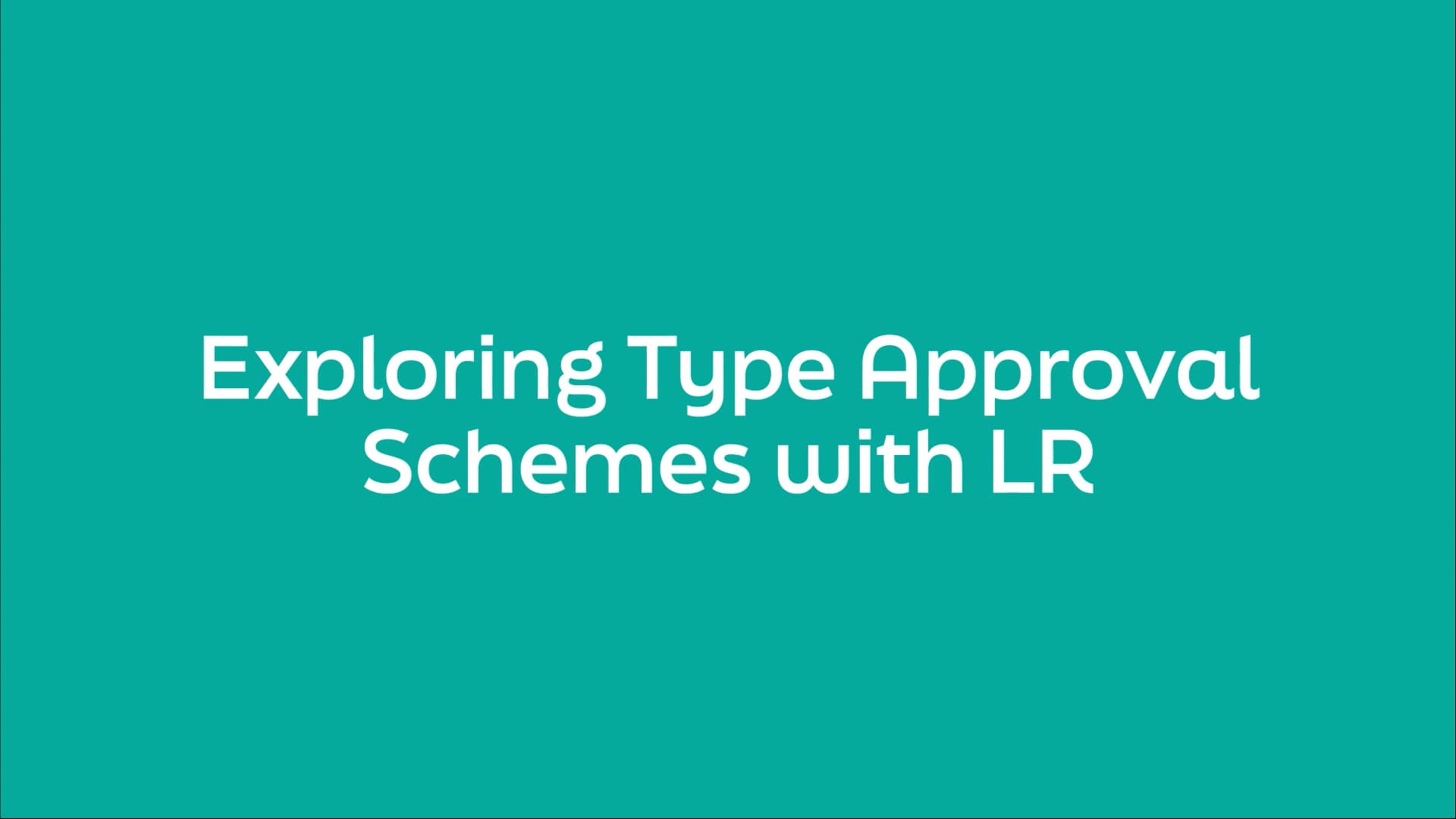 Exploring Type Approval Schemes with LR on Vimeo