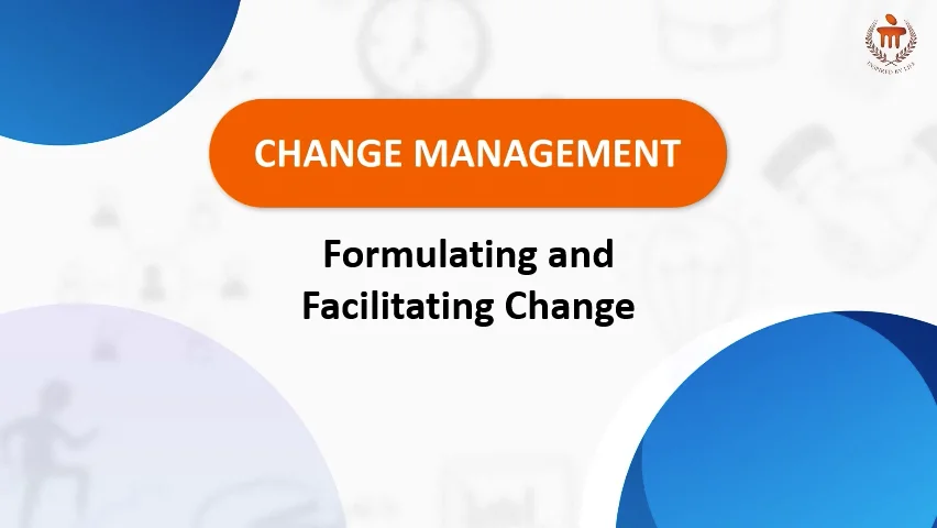 Change Management_7.4_How to facilitate Change in the organisation on Vimeo