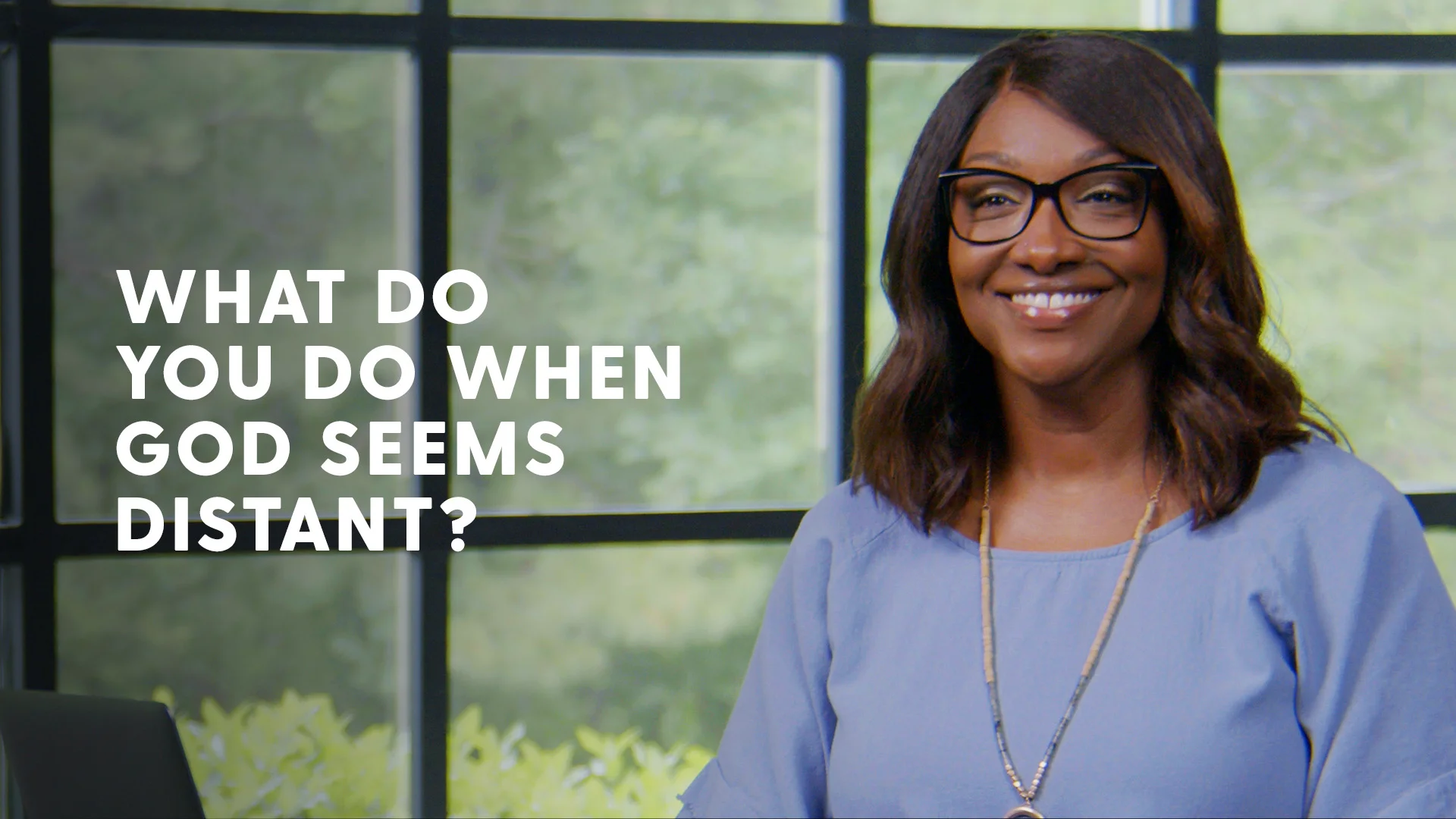 What Do You Do When God Seems Distant?