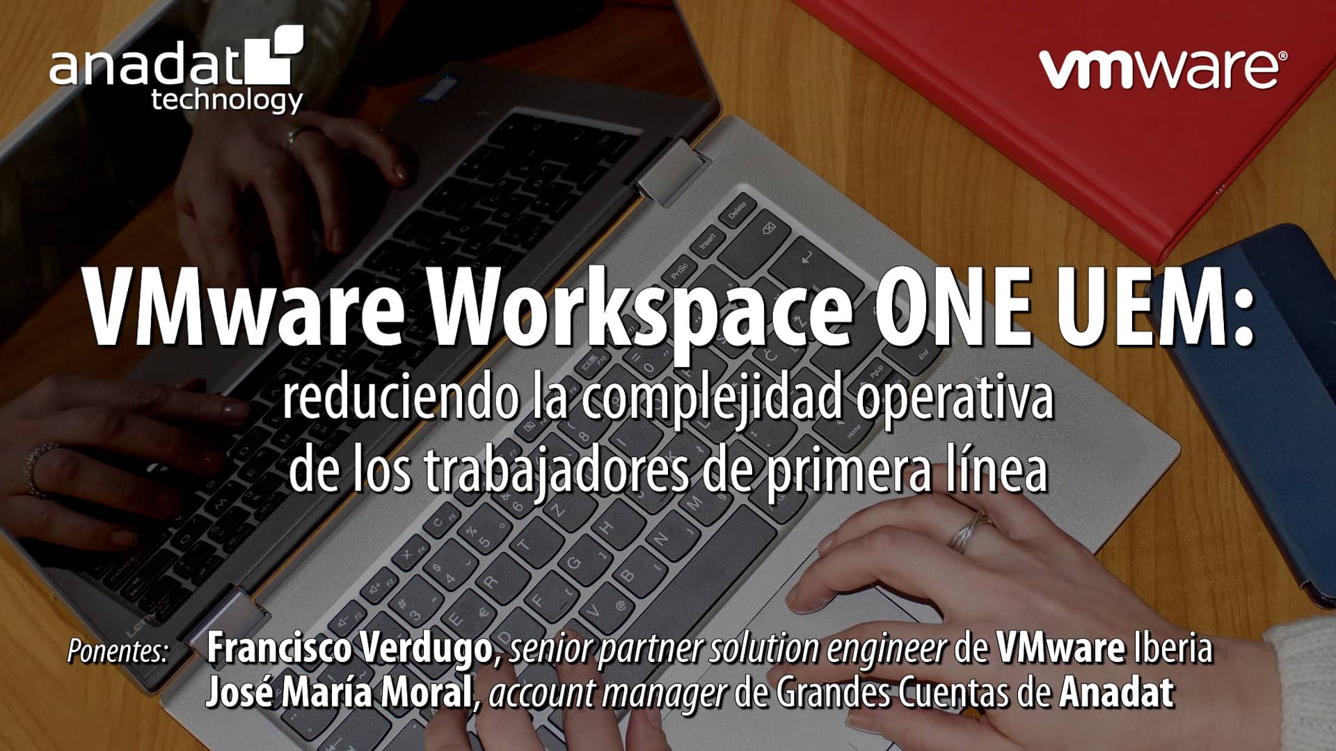 VMware Workspace ONE UEM: reduciendo la complejidad operativa de los ...