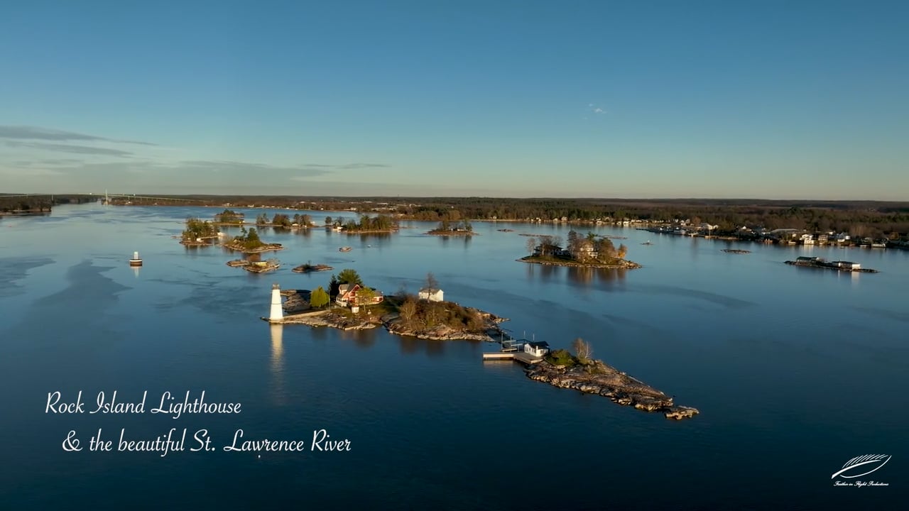 Rock Island Lighthouse & the beautiful St. Lawrence River on Vimeo