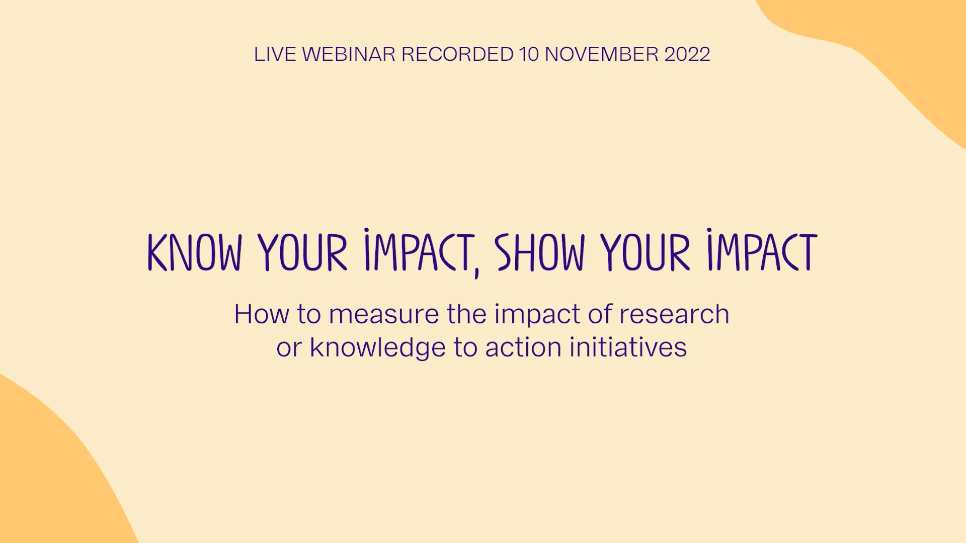 Know Your Impact, Show Your Impact webinar - 10 November 2022 on Vimeo
