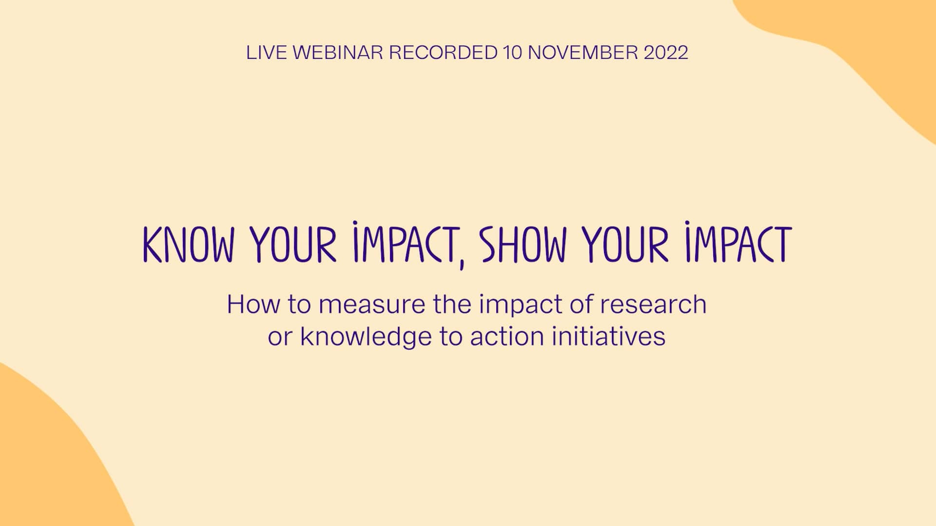 Know Your Impact, Show Your Impact webinar - 10 November 2022 on Vimeo