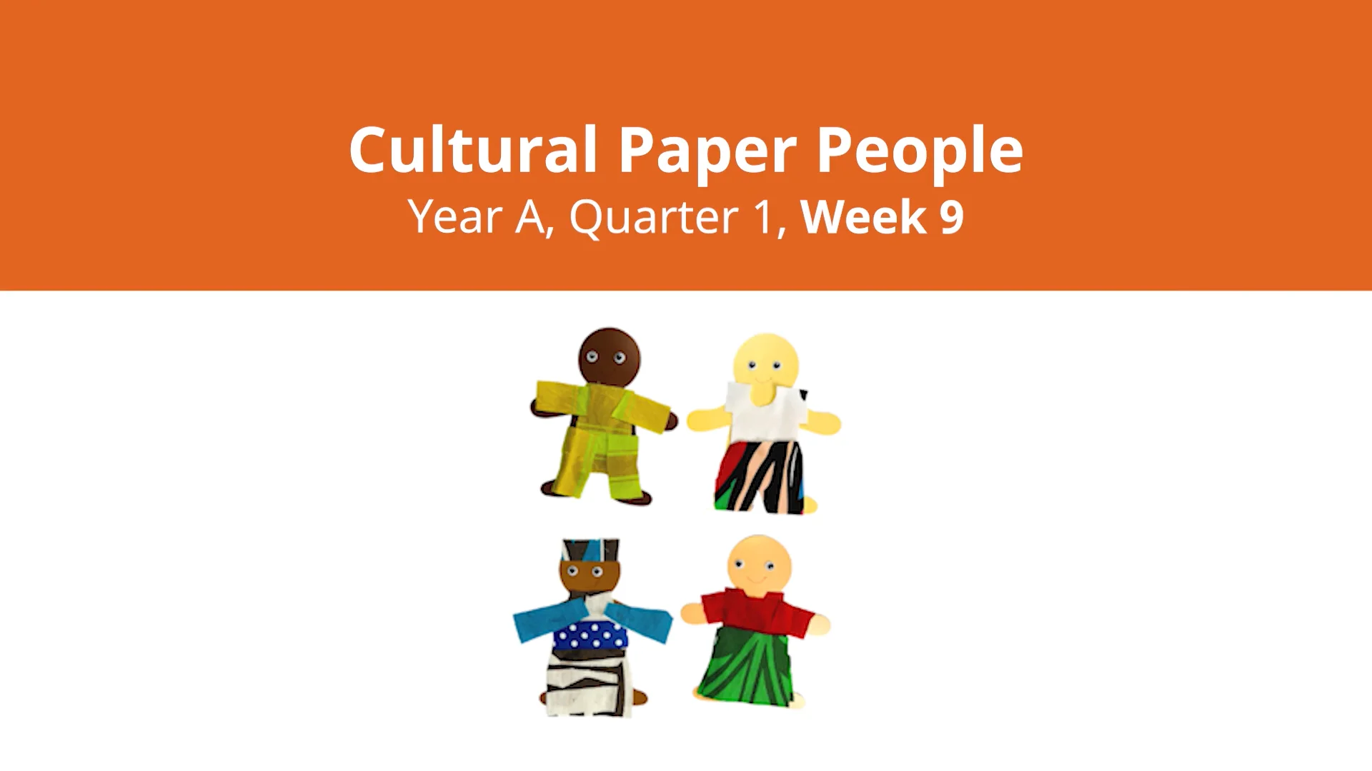 Week 9 - Cultural Paper People - Kindergarten Crafts