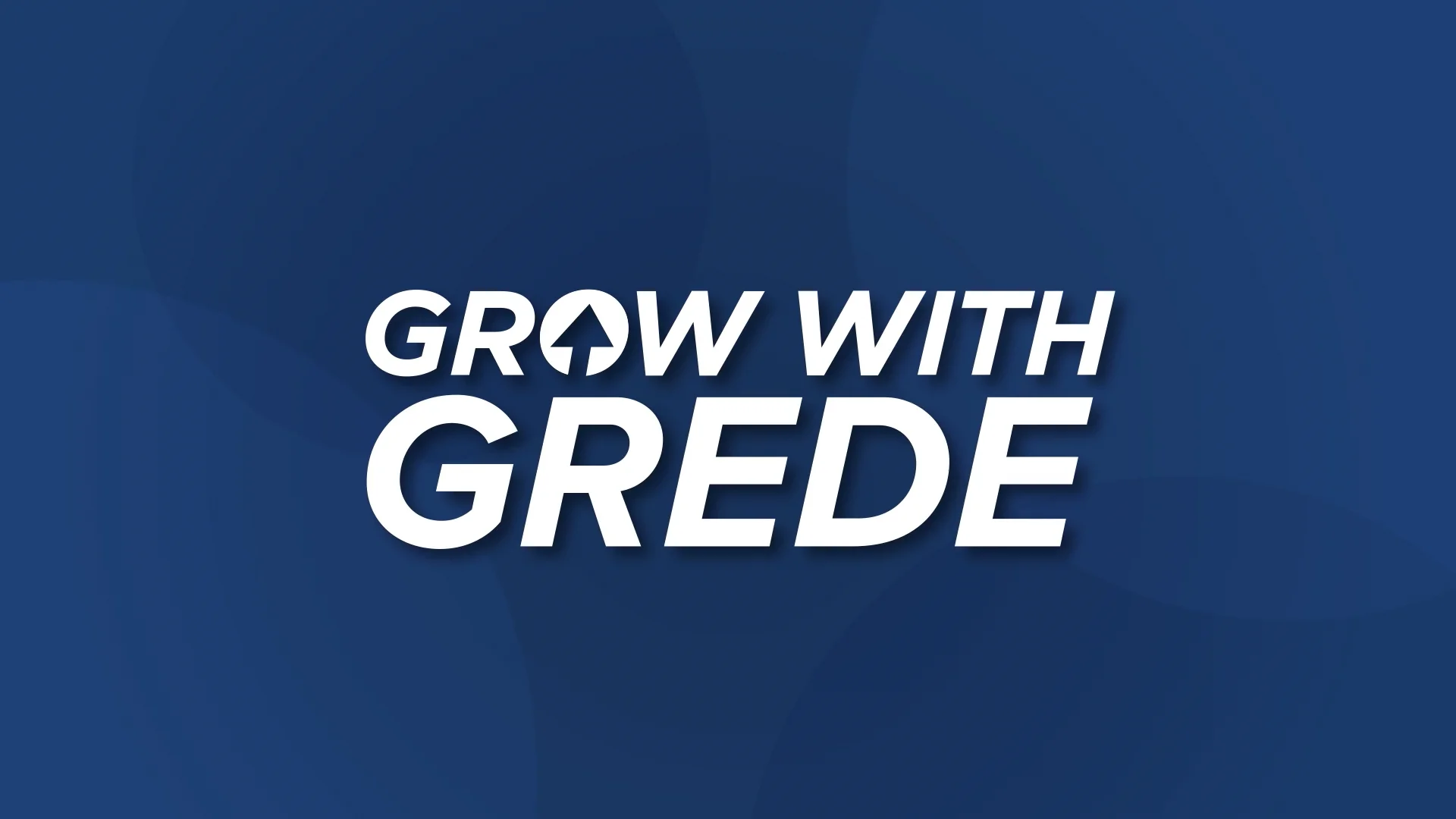 Grow with Grede Video