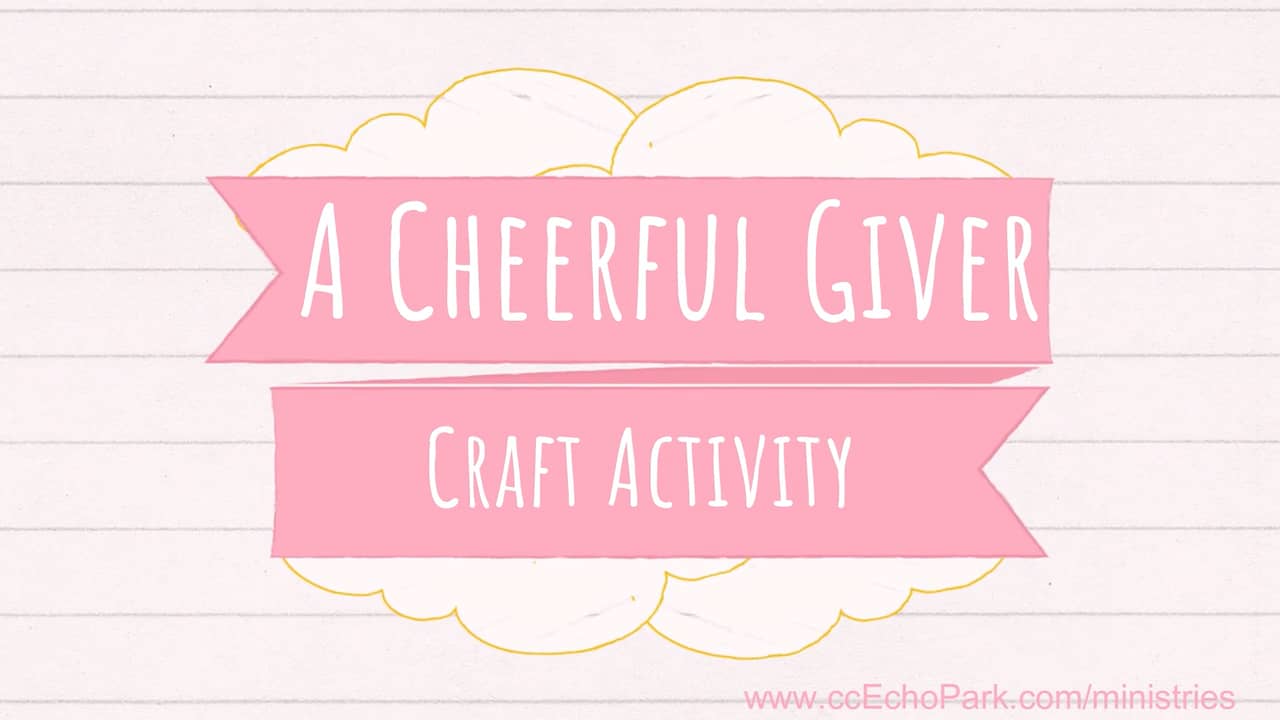 46 Cheerful Giver Craft on Vimeo