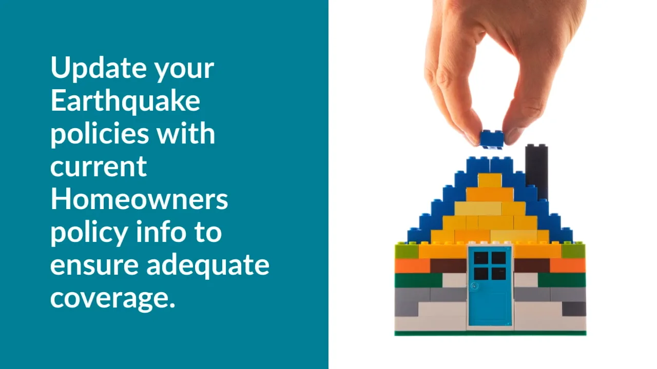 How to update your Earthquake policies to ensure adequate coverage. on ...