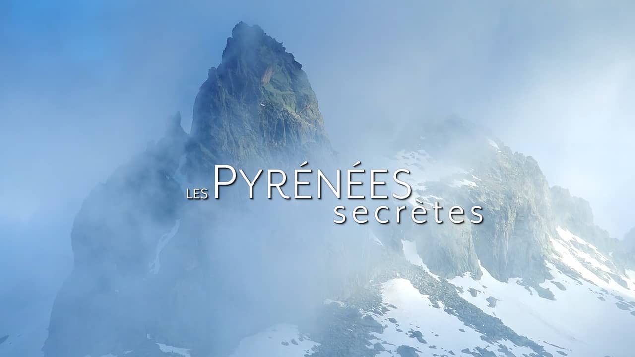 Les Pyrénées secrètes - série documentaire on Vimeo
