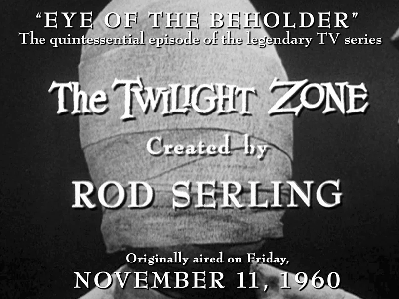TWILIGHT ZONE-EYE OF THE BEHOLDER webinar by Arlen Schumer on Vimeo