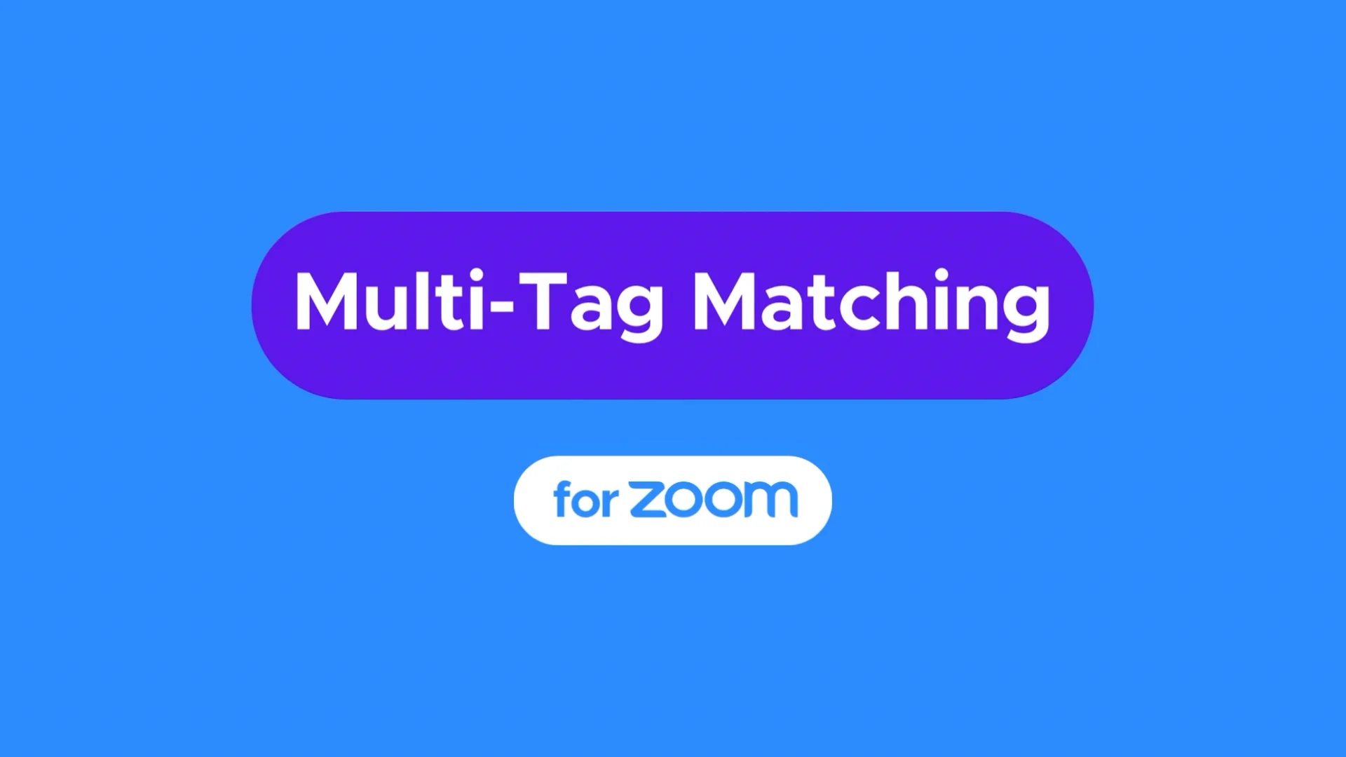twine for Zoom | Multi-Tag Matching