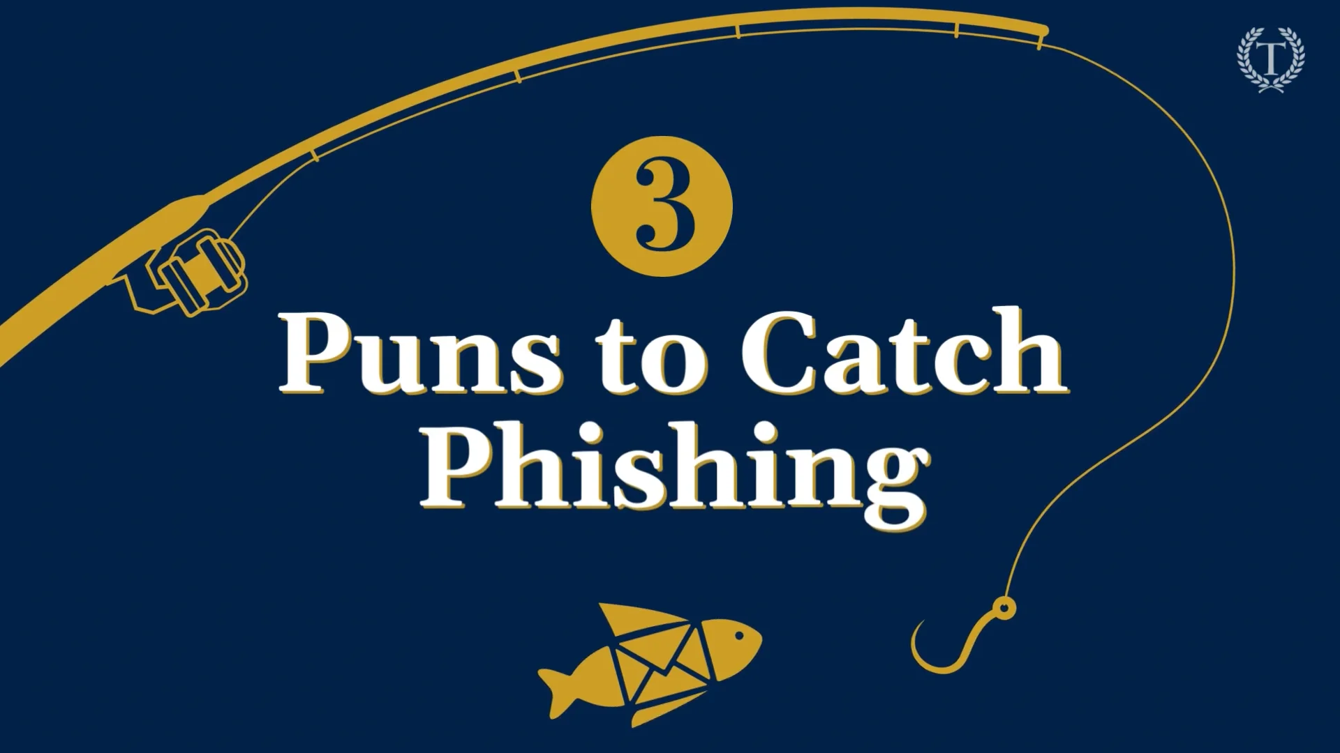 3 Puns to Catch Phishing