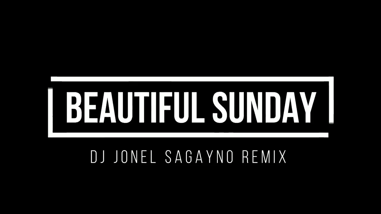 BEAUTIFUL SUNDAY Remix - DJ Jonel Sagayno - Dance Workout - Zumba_2.mp4