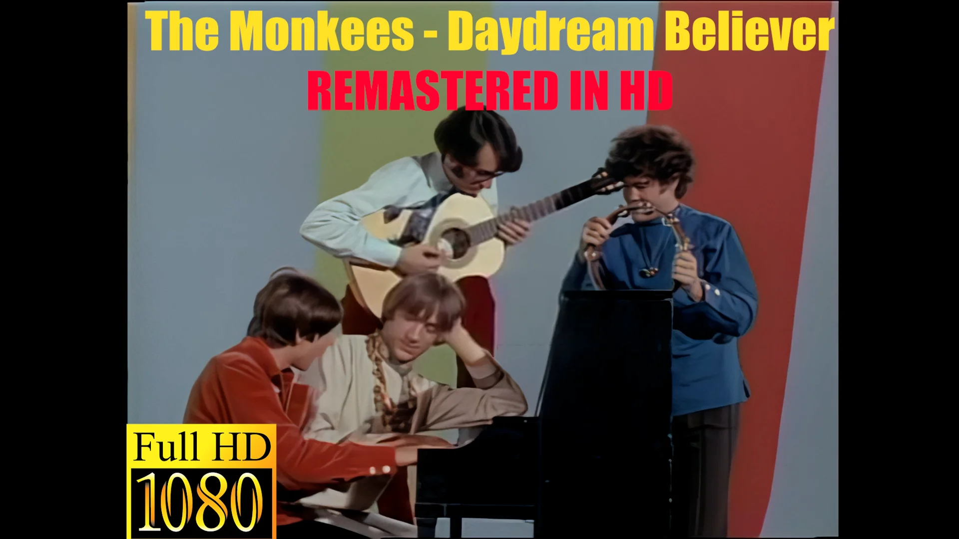 The Monkees - Daydream Believer - REMASTERED IN HD.mp4