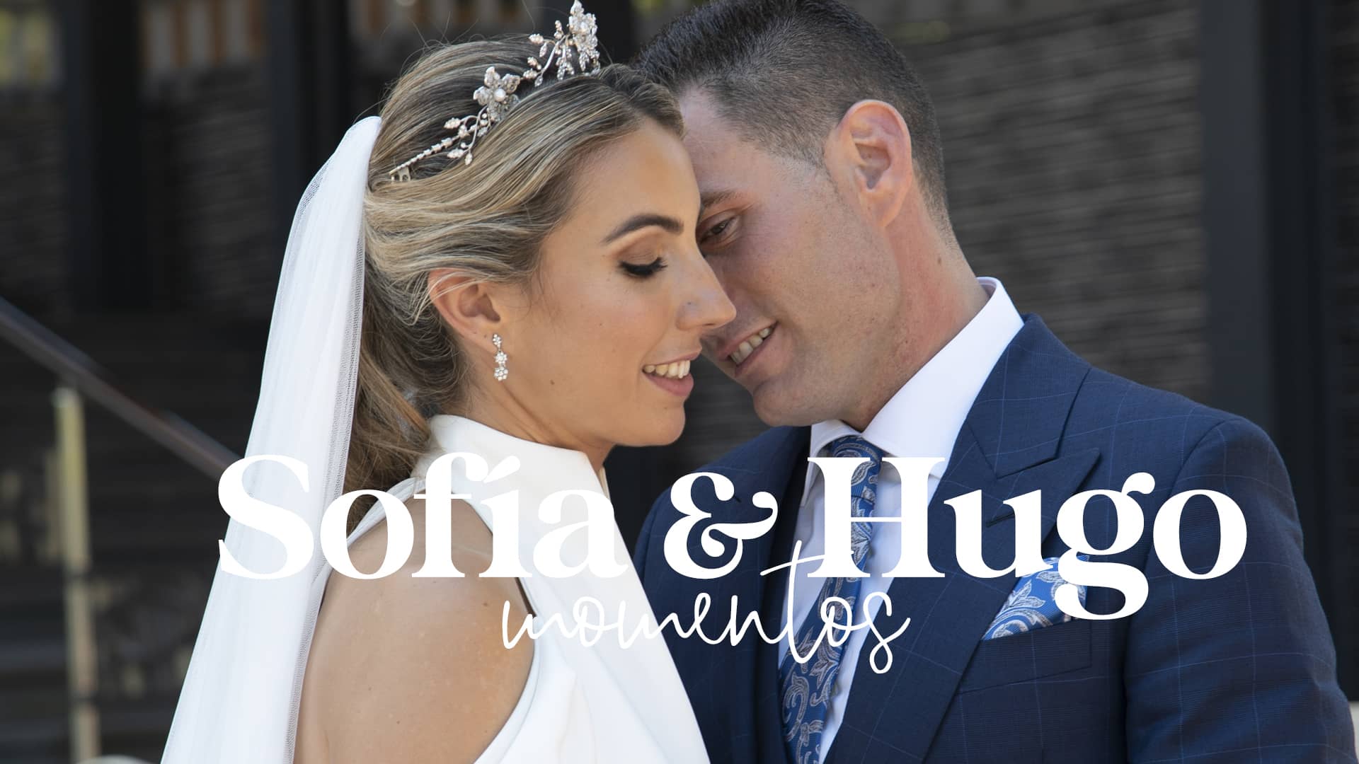 Sofia y Hugo - HIGHLIGHTS on Vimeo