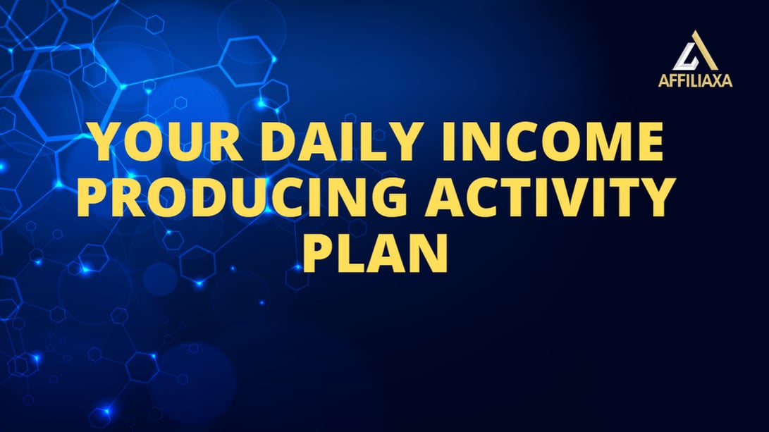 Your daily income producing activity plan on Vimeo