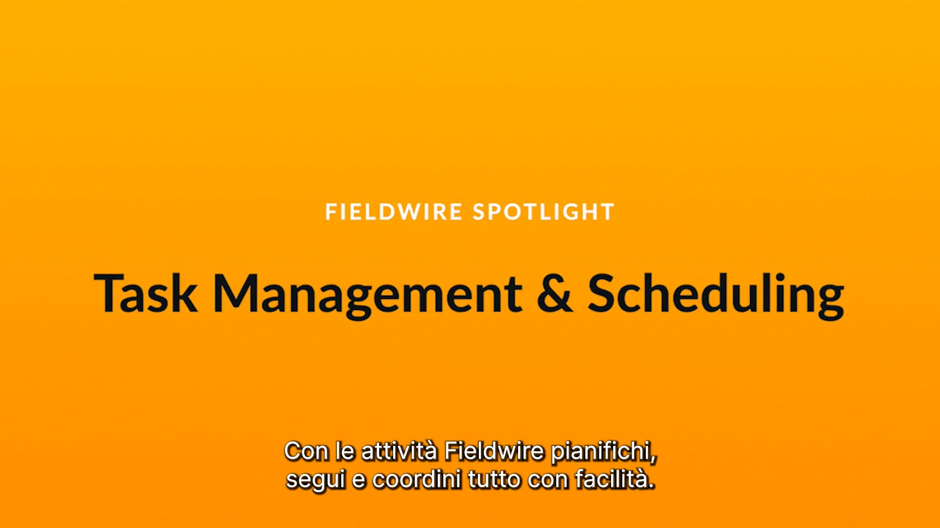 Fieldwire Spotlight: Task Management & Scheduling (Italian subtitles) on Vimeo