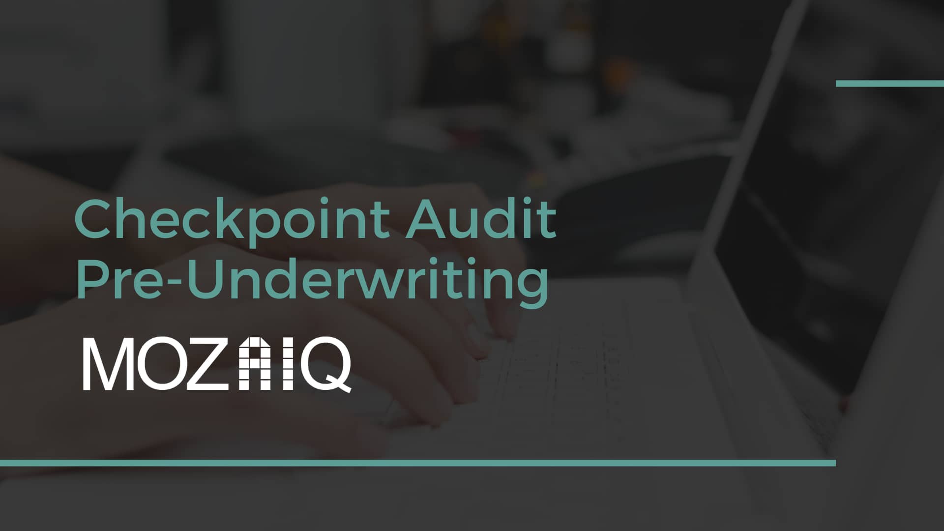 MOZAIQ Demo - Checkpoint Audit Pre-Underwriting on Vimeo
