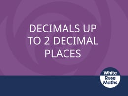 Y5 Spring Block 3 TS1 Decimals Up To 2 Decimal Places On Vimeo