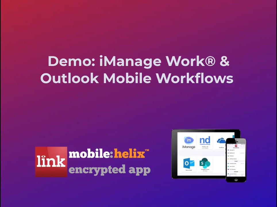 22:01 LINK App Demo: iManage & Outlook Workflows on Vimeo