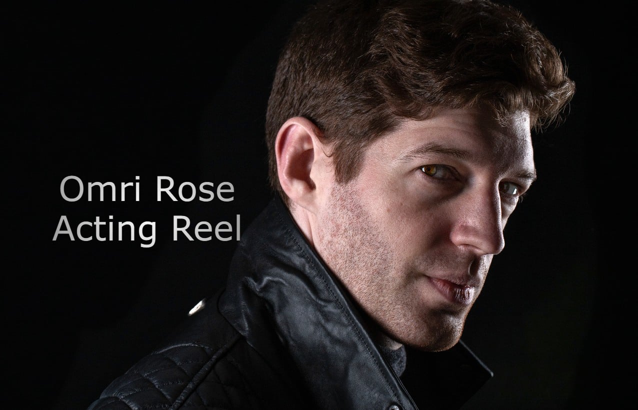 Acting Reel - Omri Rose on Vimeo