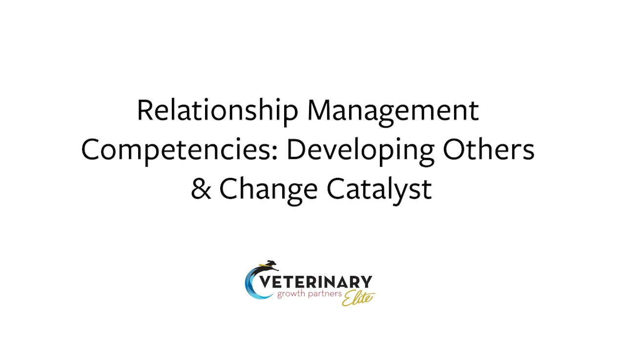 24. Relationship Management Competencies - Developing Others & Change ...