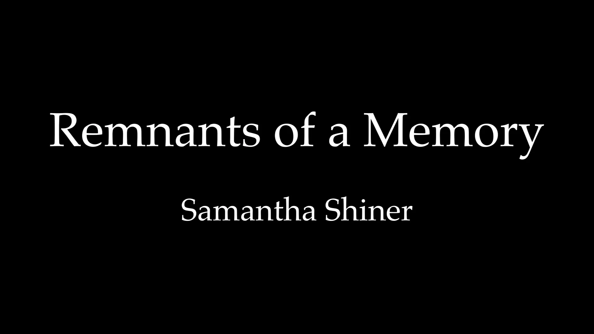 Remnants of a Memory rough.mp4 on Vimeo