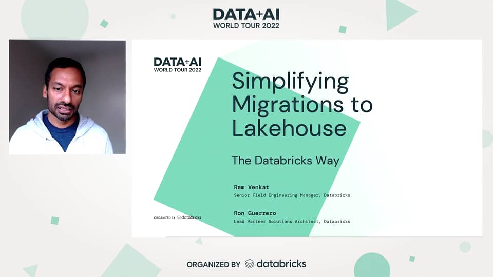 Data+AI World Tour 2022: Simplifying Migrations to Lakehouse — the ...