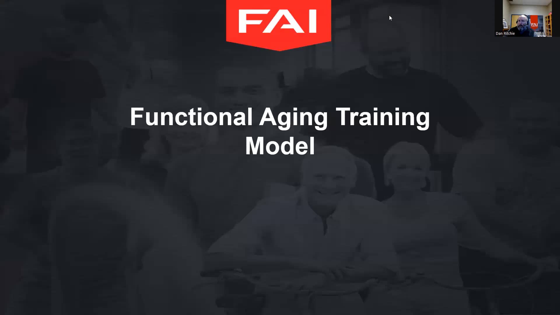 Dr. Dan Ritchie: Functional Aging Training Model and why it matters to ...