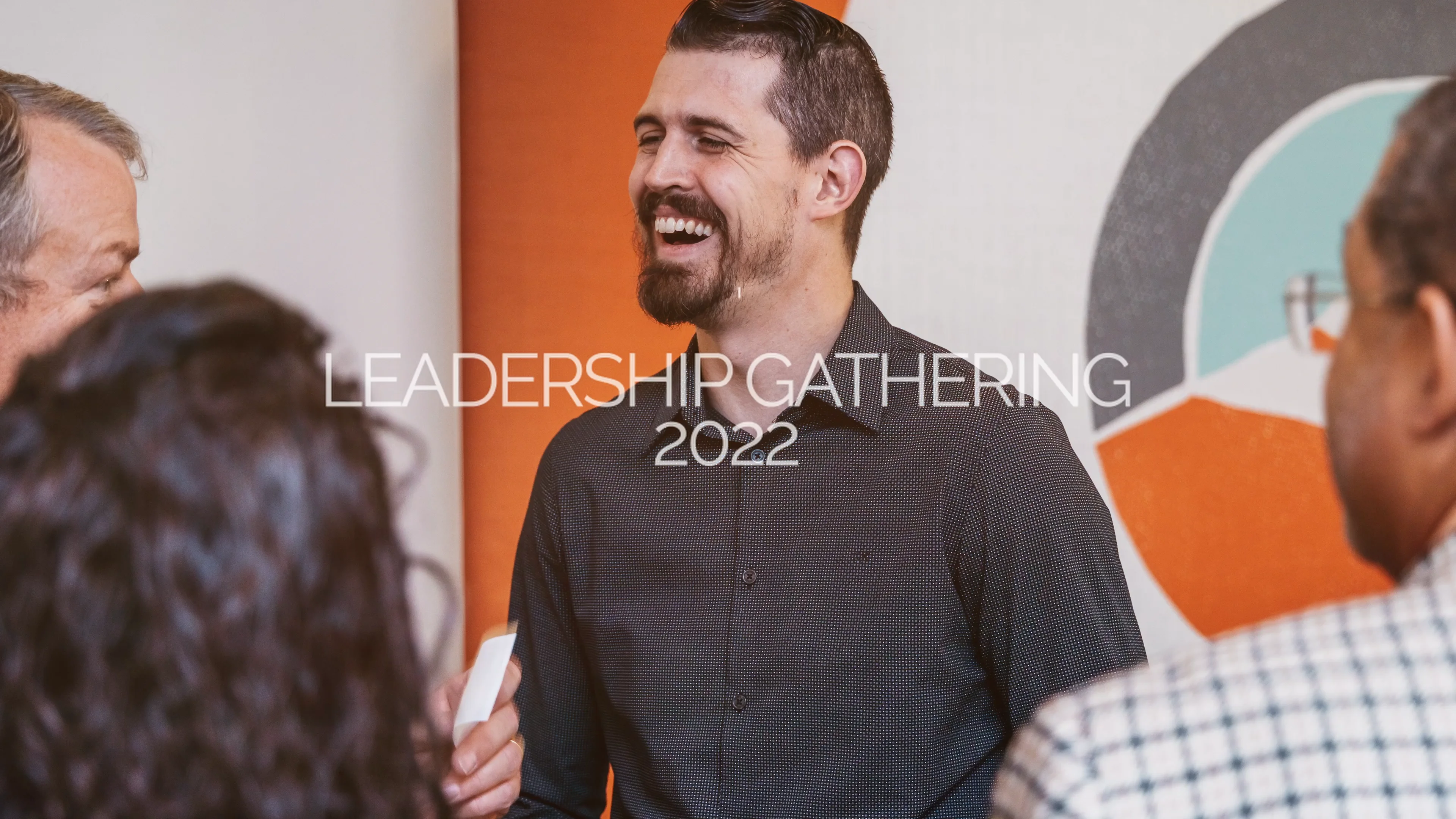 2022 Leadership Gathering Recap.mp4 on Vimeo