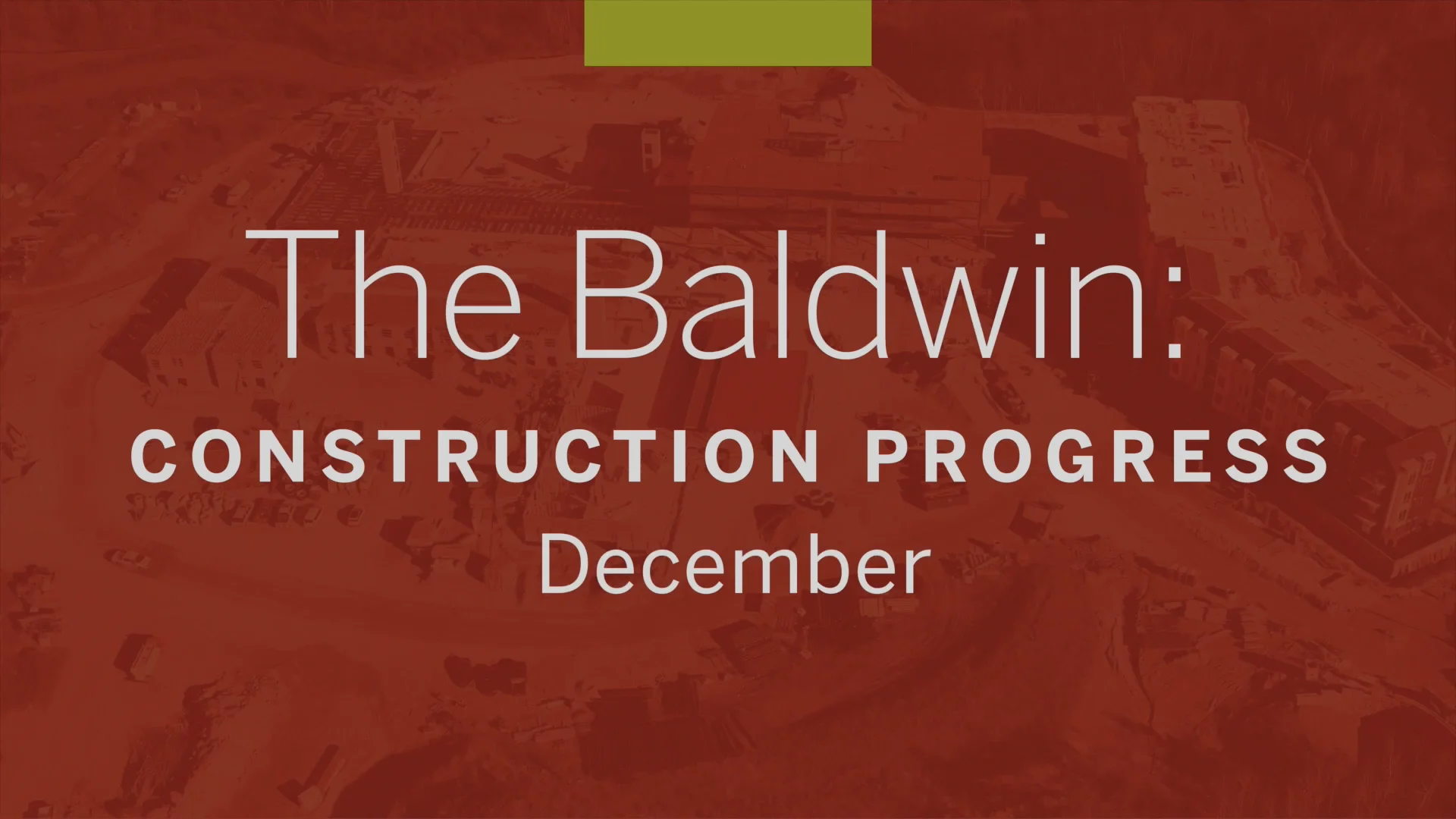 The Baldwin Construction Update: December 2022
